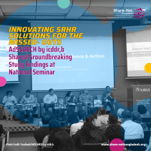 Innovating SRHR Solutions for the Missed Outs: AdSEARCH by icddr,b ...
